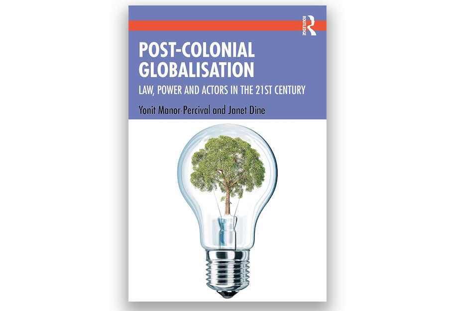 Post-Colonial Globalisation: Law, Power & Actors in the 21st Century ...